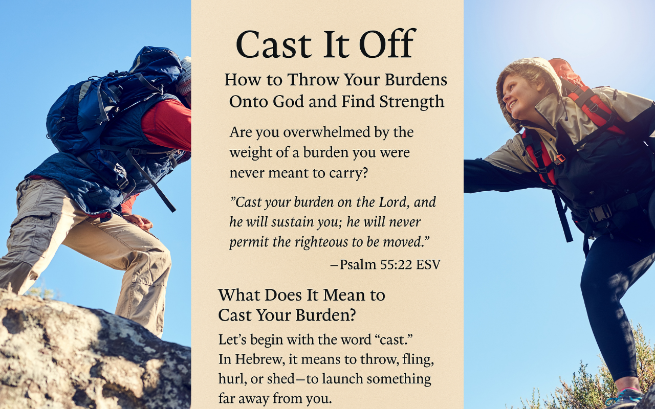 How to Let Go and Let God Carry Your Burdens Today